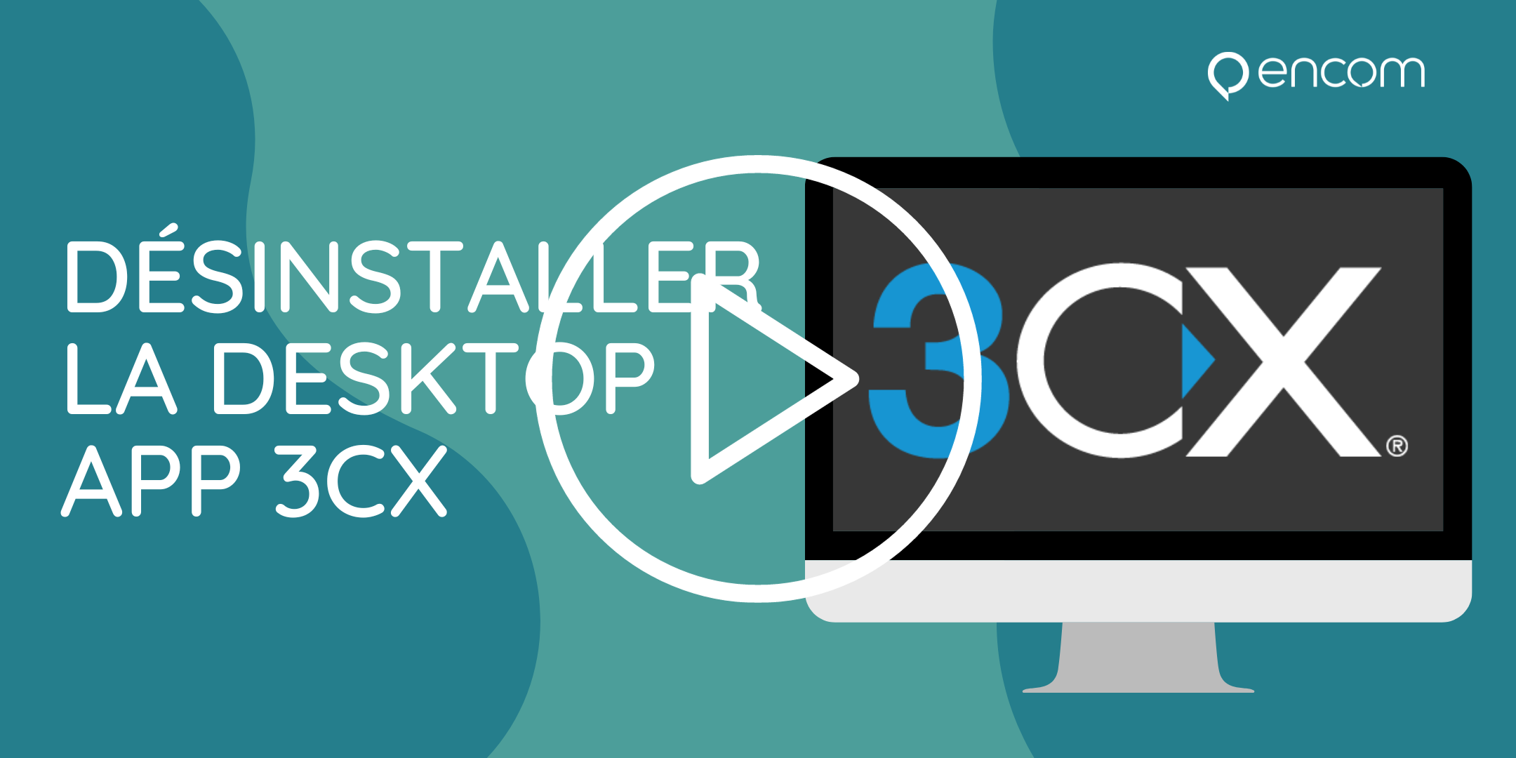 Installer la Desktop app 3CX - Encom